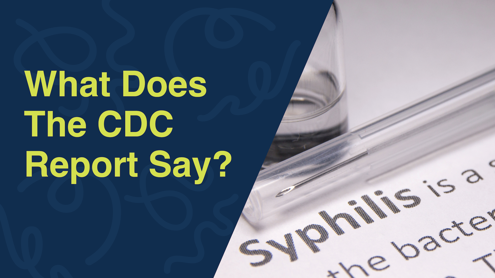 New CDC Report on Syphilis: Stats and Next Steps | Global Protection Corp.
